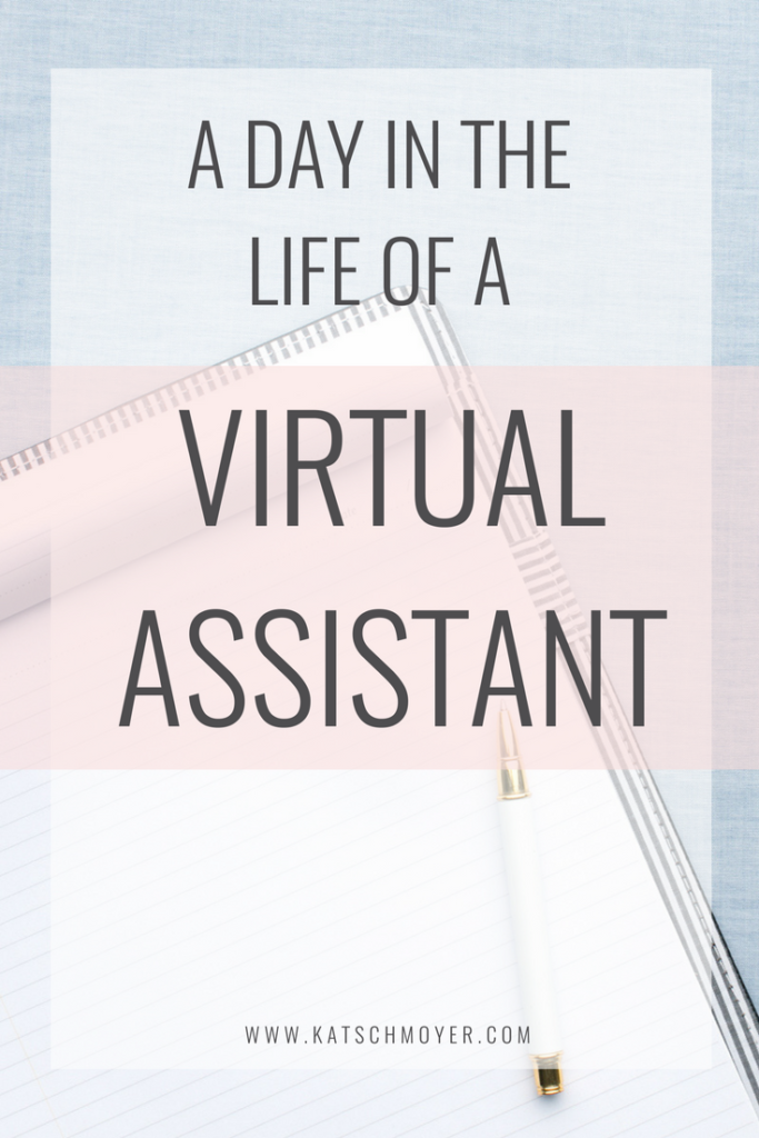 A Day-In-The-Life of a Virtual Assistant - Kat Schmoyer