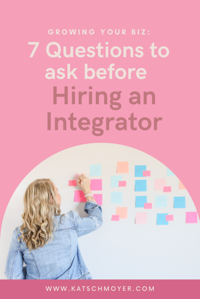 7 Questions to Ask Before Hiring an Integrator as a Small Business Owner