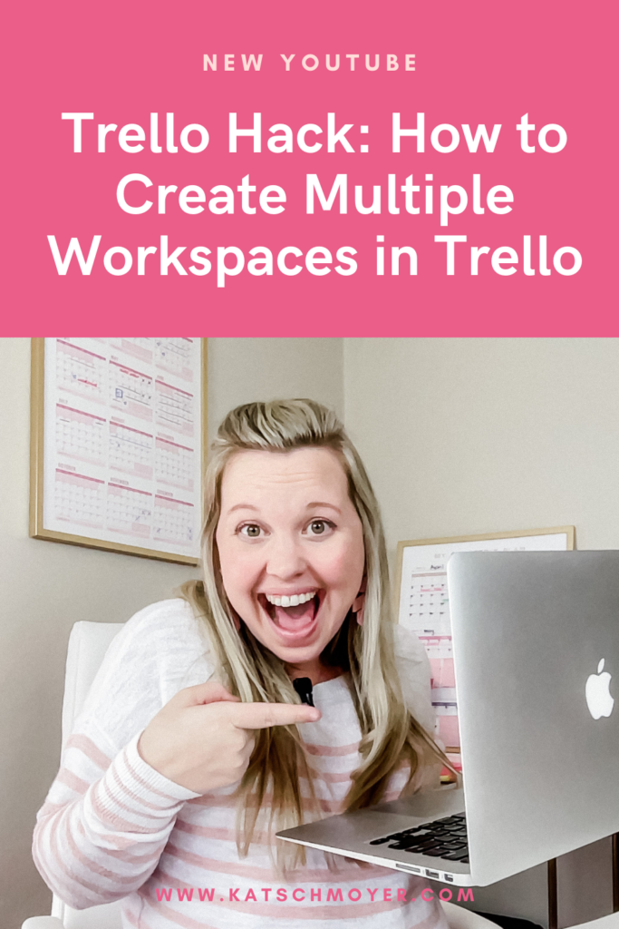 Trello Hack: How to Create Multiple Workspaces - Kat Schmoyer